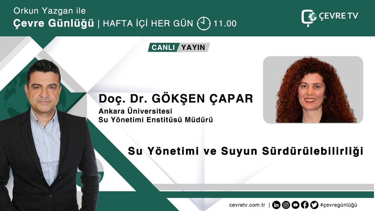 🔎Su Yönetimi ve Suyun Sürdürülebilirliği / DOÇ. DR . GÖKŞEN ÇAPAR ...